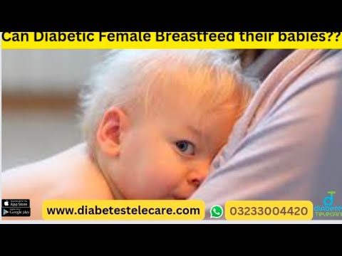 Can Diabetic women breastfeed their babies??