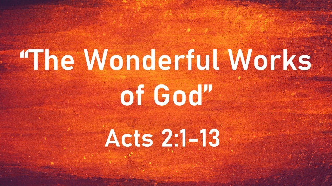 The Wonderful Works of God - YouTube