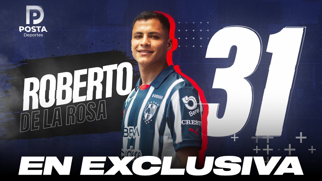 🗣️ “No DUDE venir a MONTERREY”: Roberto De La Rosa 🔵⚪️ - YouTube