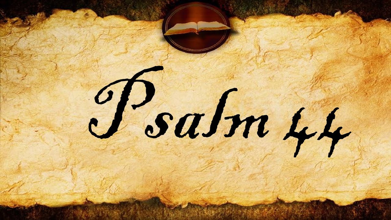 Psalm 44 | KJV Audio (With Text) - YouTube