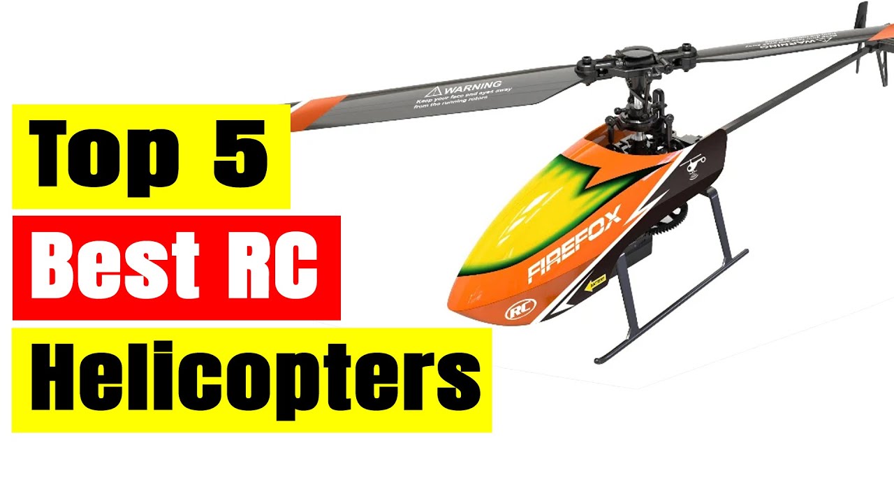 Best Remote Control Helicopters: Top 5 Best RC Helicopters In 2025 ...