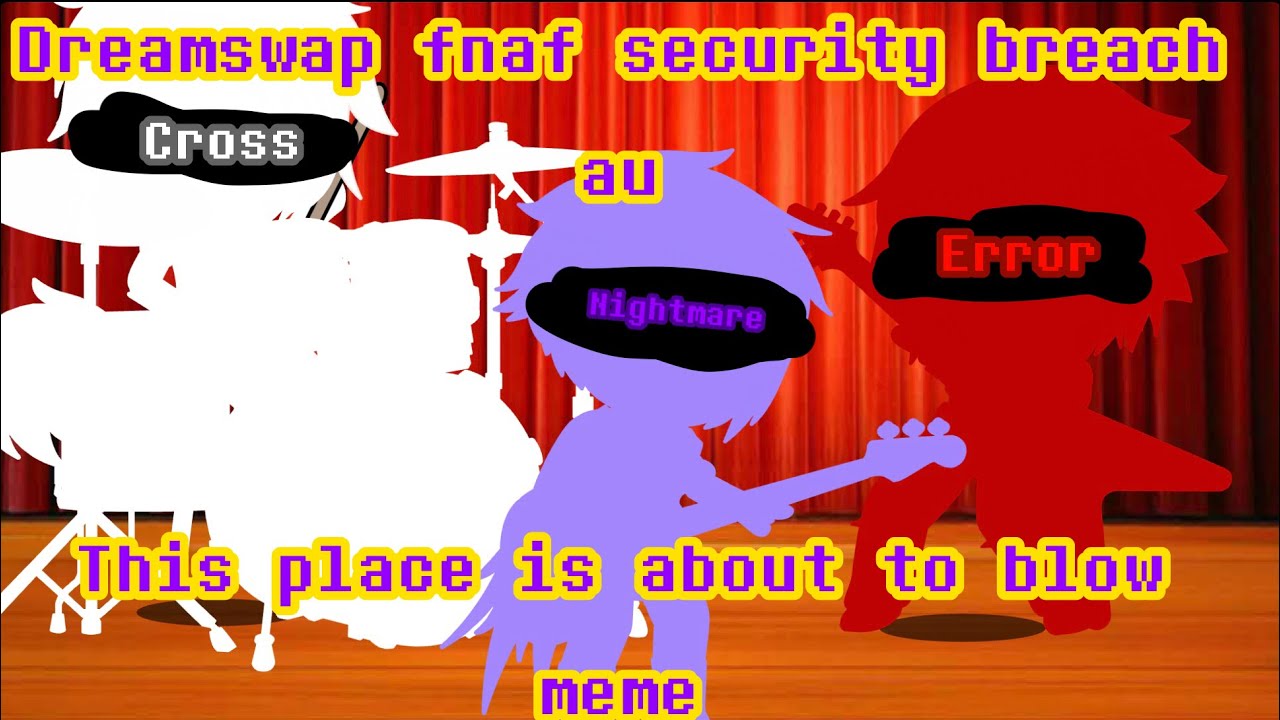 This place to about to blow meme|ds fnaf an au|meet fnaf!meme squad ...