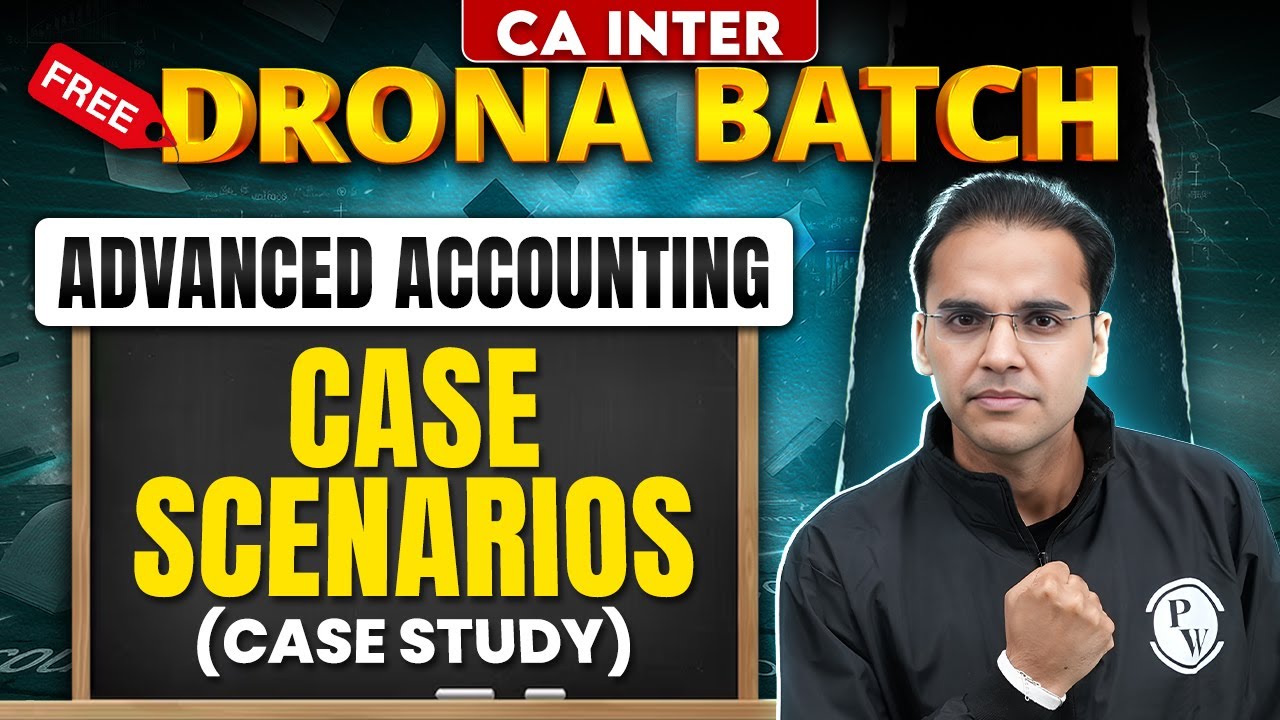 CA Inter Advanced Accounting: Case Scenario | Case Study | Free Drona ...