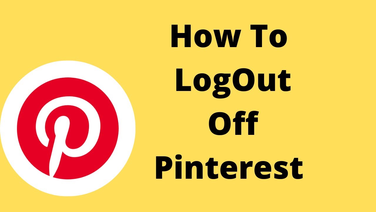 How To Logout of Pinterest ,how to log off pinterest app - YouTube