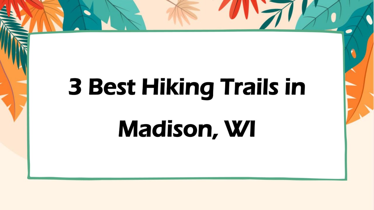 3 Best Hiking Trails in Madison, Wisconsin 2024 | Nature Trails - YouTube