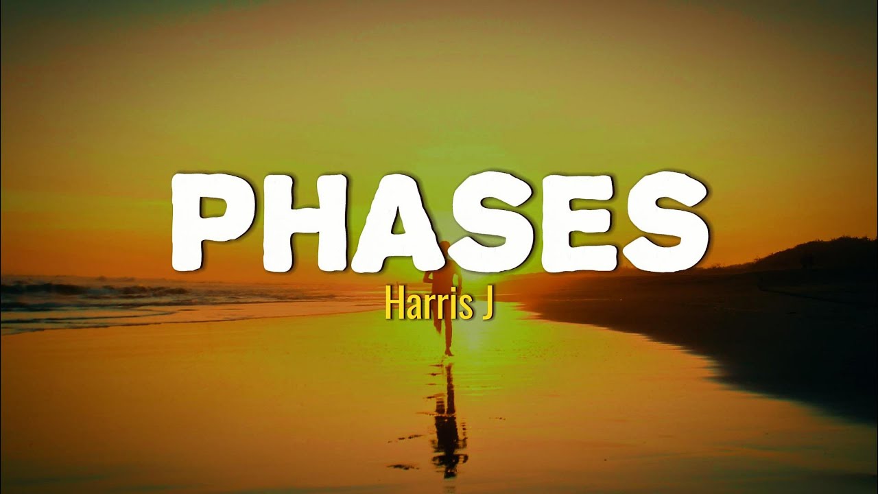 Harris J - Phases | Lirik Terjemahan Indo - YouTube