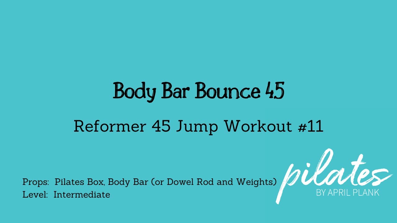Body Bar Bounce 45 #1 - Jump 45 #11 (Body Bar, Pilates Box - INT) - YouTube