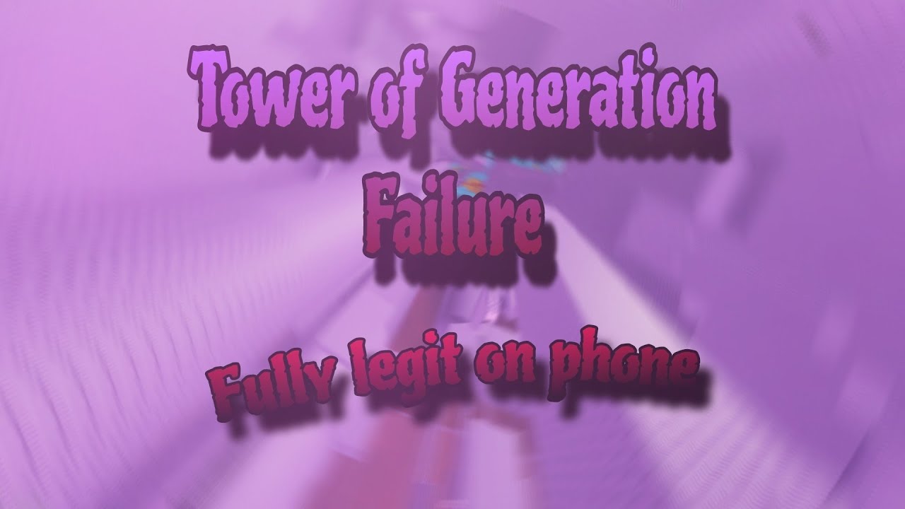 Tower of Generation Failure (MOBILE TOP 11) || JToH Mobile - YouTube