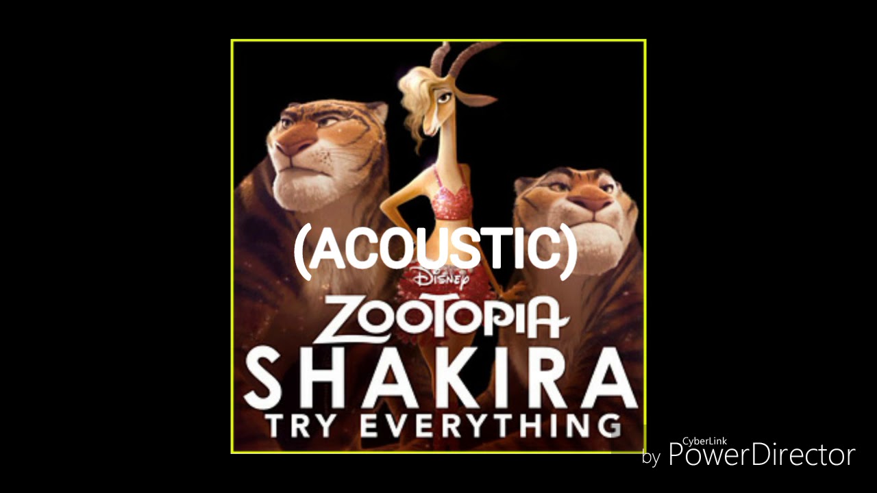 try everything - zootopia (Acoustic) | shakira - YouTube