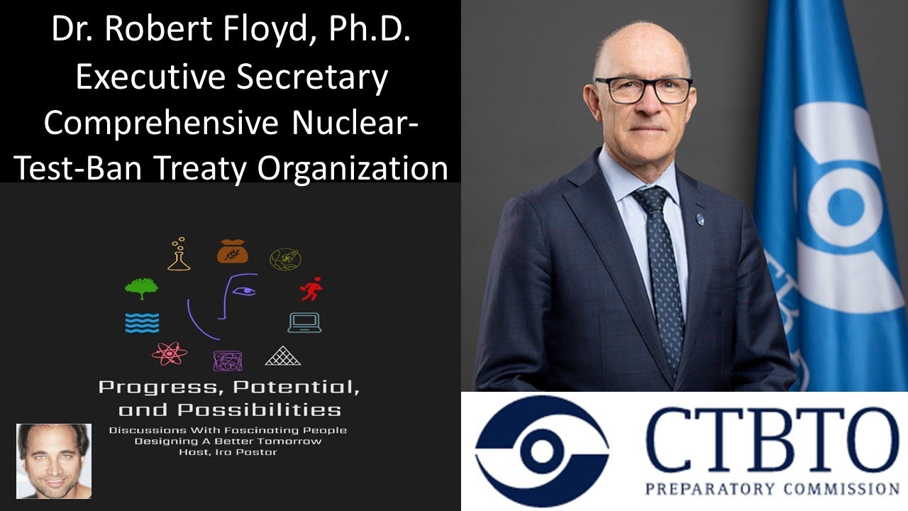 Dr. Robert Floyd, Ph.D. - Executive Secretary, Comprehensive Nuclear ...