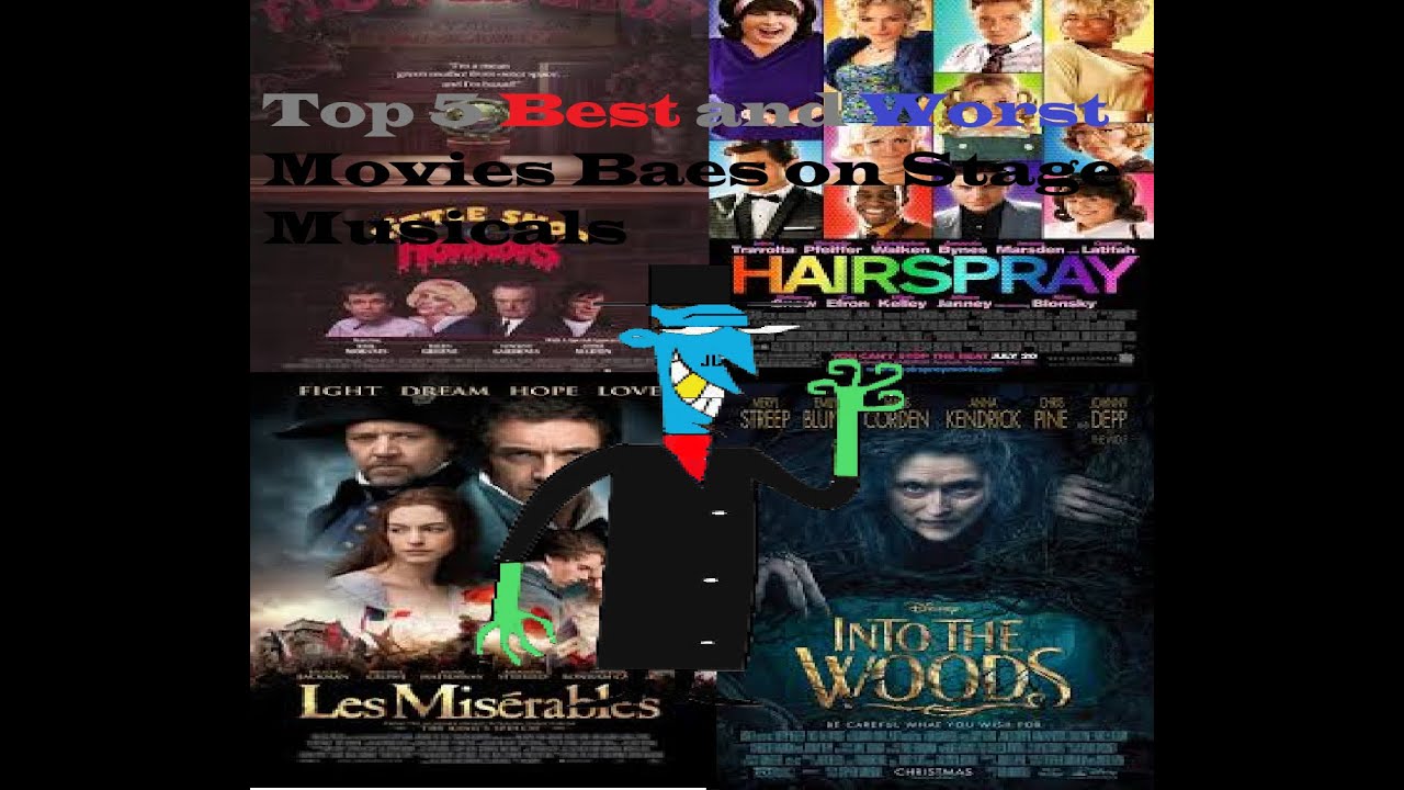 Top 5 Best and Worst Movies Based on Stage Musicals - YouTube