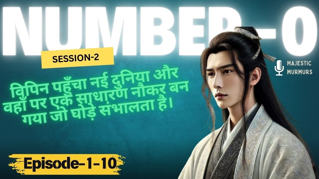 Number Zero Session-2 Episode 1 to 10|| By Majestic Murmurs || Number ...