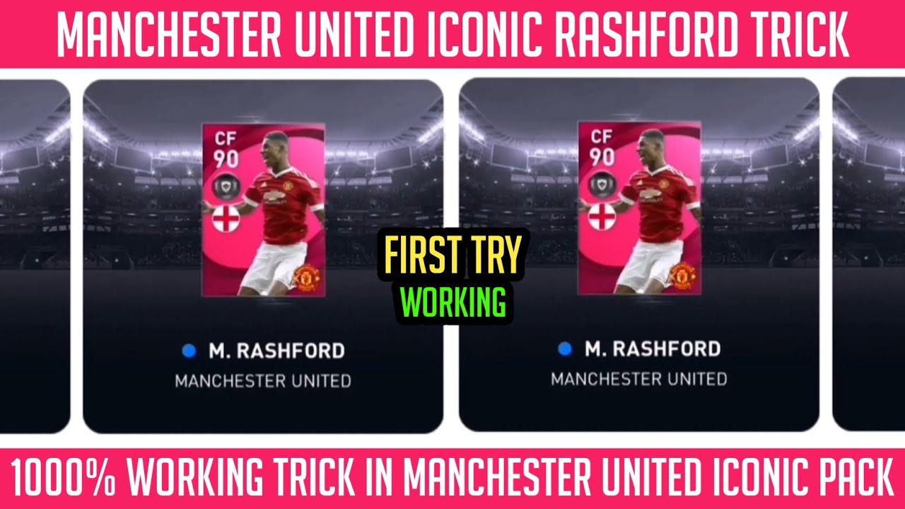 1000% working trick to get iconic Rashford from Manchester United ...