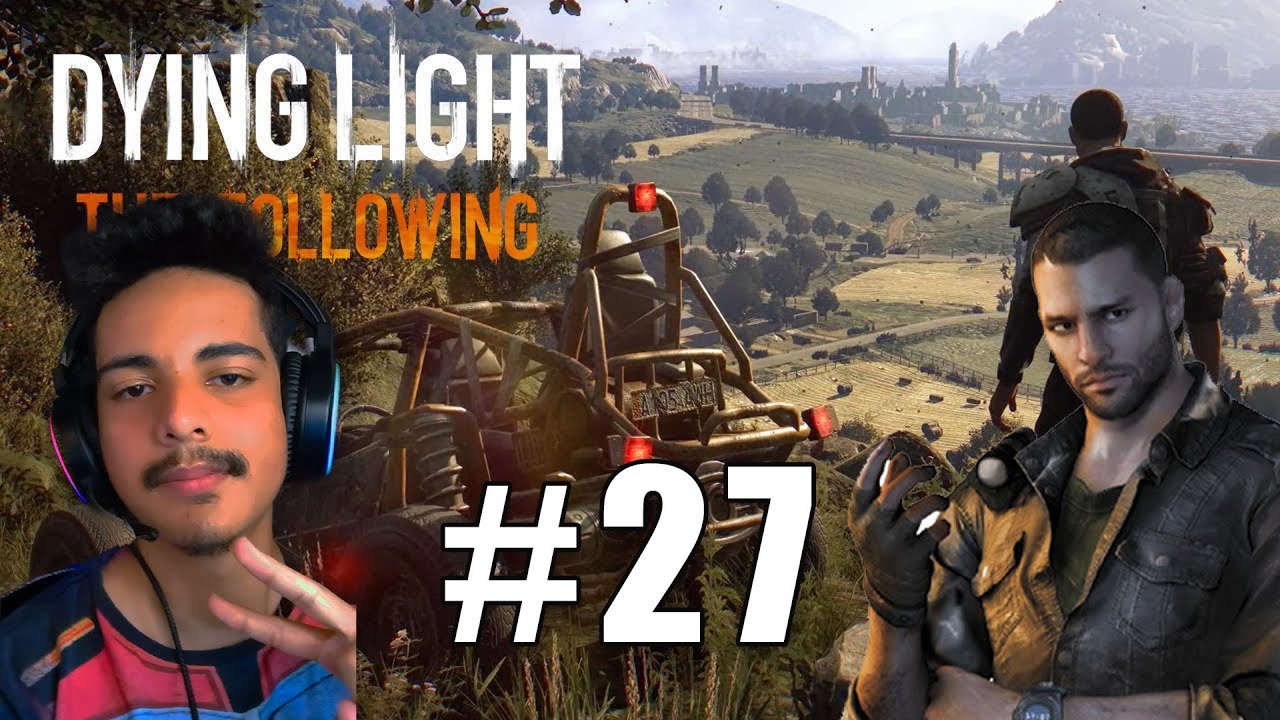david levi jogando Dying Light The Following - Parte #27 - YouTube