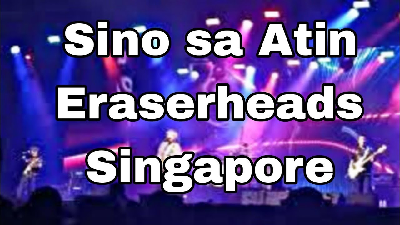 Sino sa Atin Eraserheads live in Singapore 2024 - YouTube