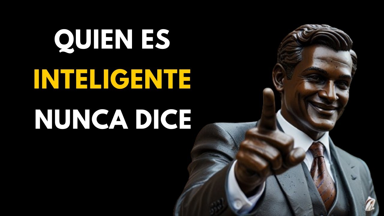10 frases que una persona inteligente nunca dice | ESTOICISMO - YouTube