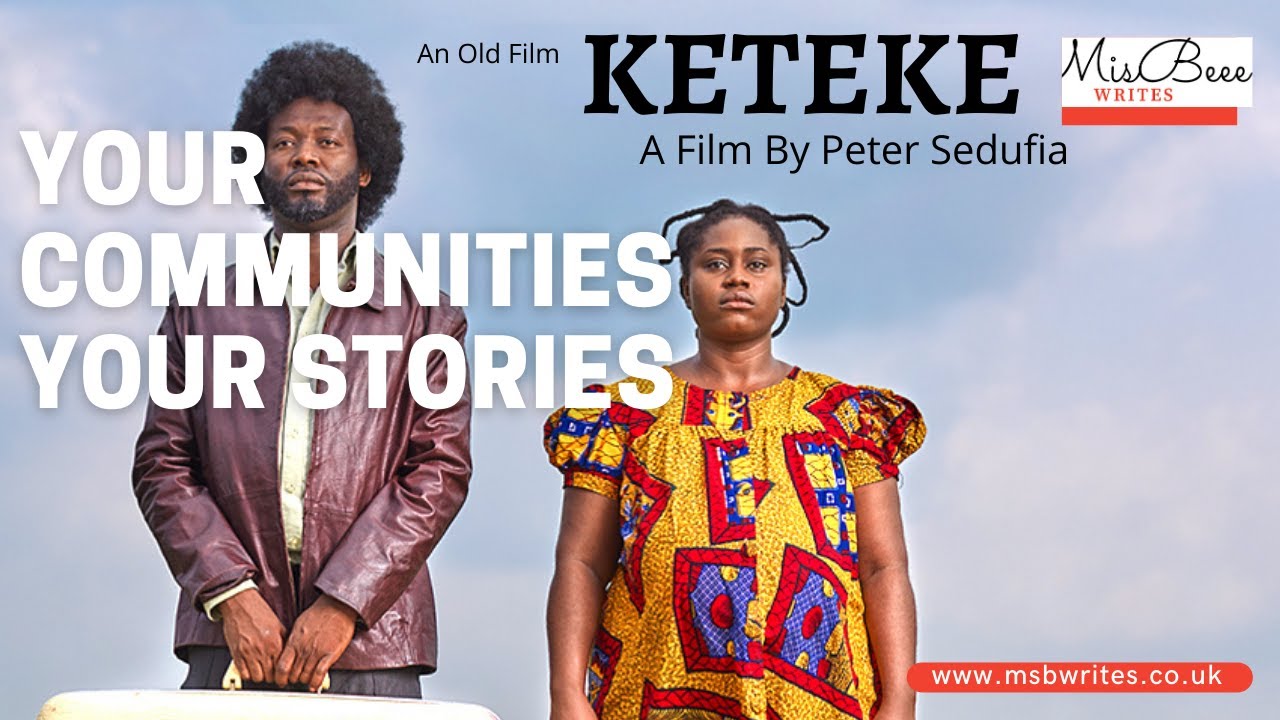 Keteke - the film| Your Communities, Your Stories - YouTube