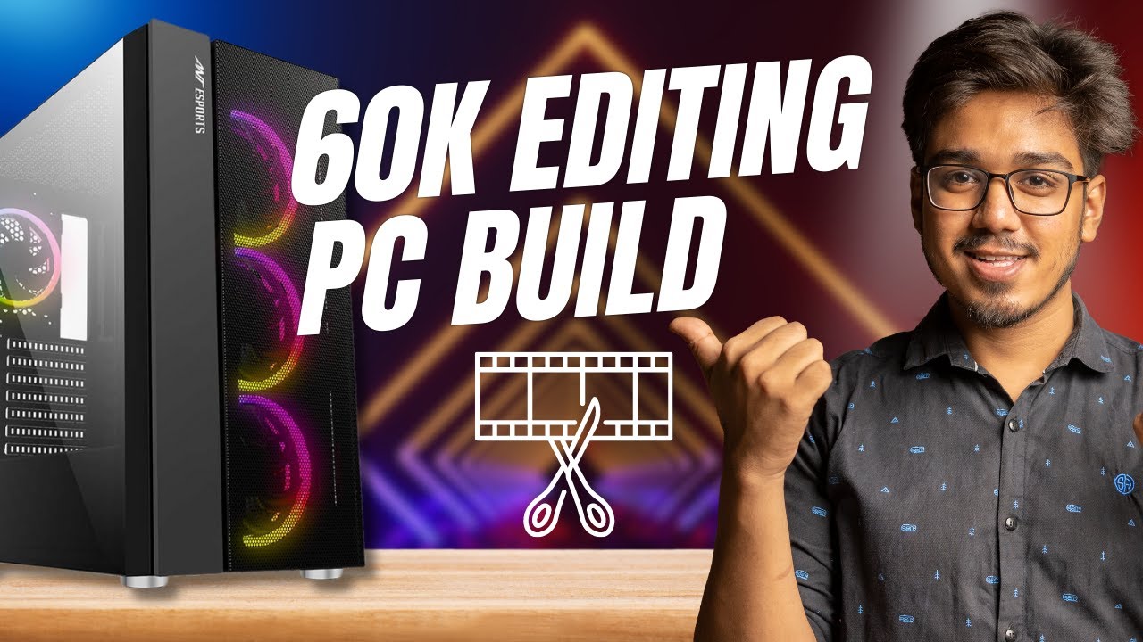 BEST 4K VIDEO EDITING PC UNDER UNDER 60K - BOOST YOUR EDITING GAME🔥🔥🔥 ...