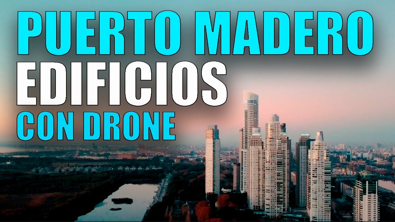 PUERTO MADERO - EDIFICIOS - YouTube