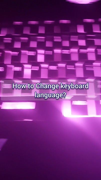 How to Change keyboard language #shortcut #keyboard #clavier #gaming # ...