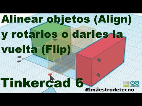 Cómo alinear objetos (Align) y rotarlos o darles la vuelta (Flip) con Tinkercad - YouTube