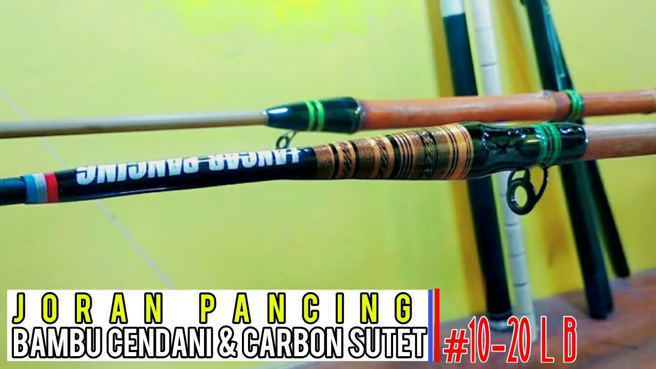 Membuat Joran Pancing dari Bambu Cendani dan Carbon Sutet - Lancar ...