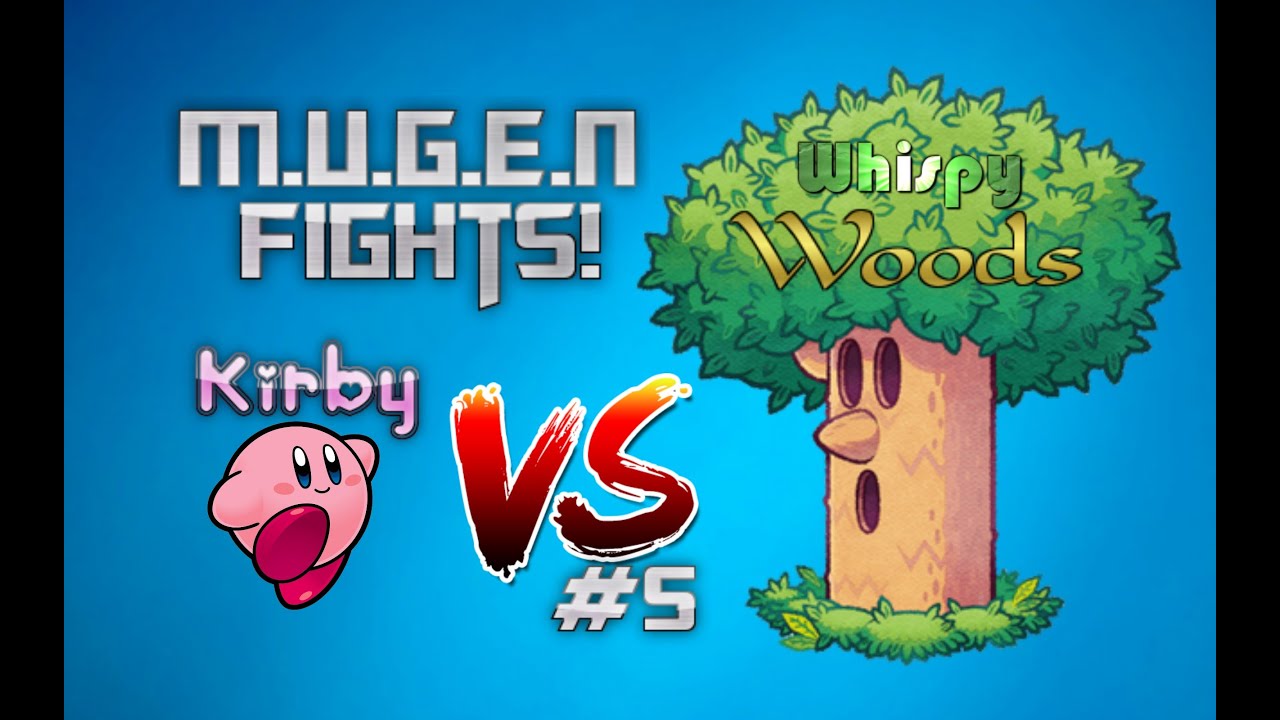 Kirby VS Whispy Woods|M.U.G.E.N Fights!|Episode 5 - YouTube