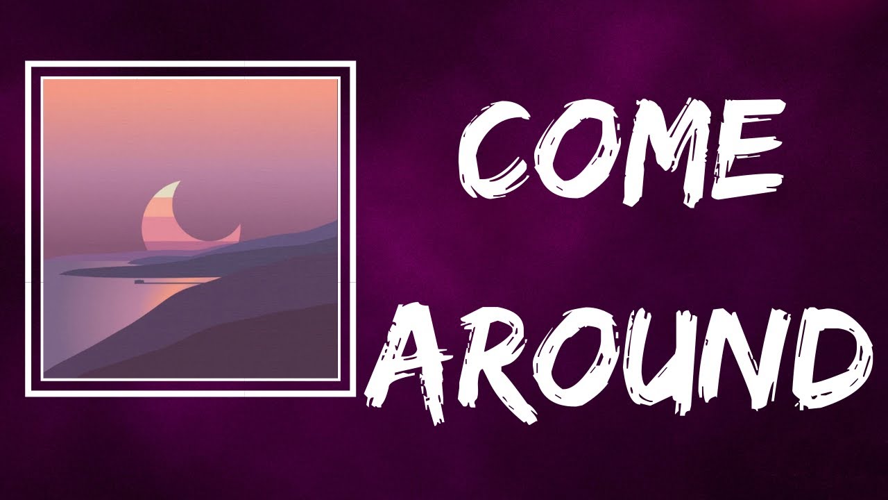 Surfaces & Xavier Omär - Come Around (Lyrics) - YouTube