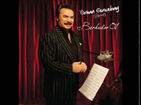 Orhan Gencebay  Berhudar Ol