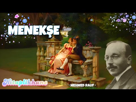 MENEKŞE • Mehmed Rauf • Sesli Kitap | Kitaplıkhane