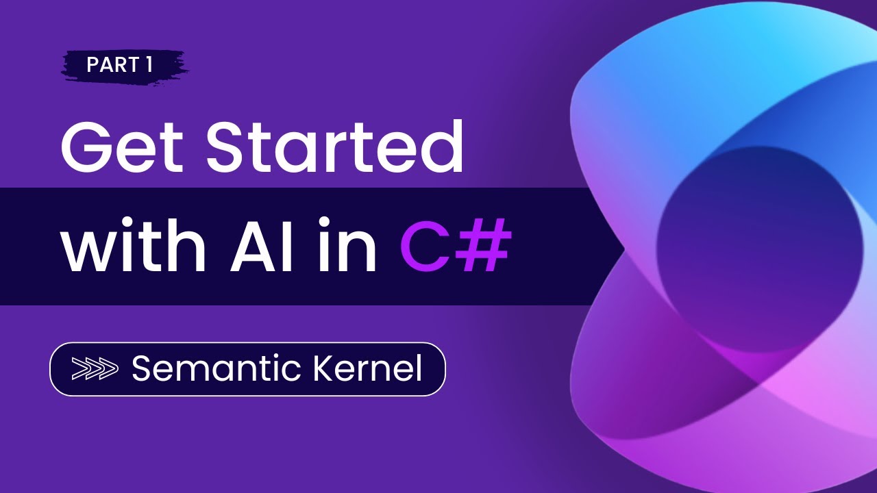 How To Get Started With Ai In C Build Your First App Using Semantic 6924