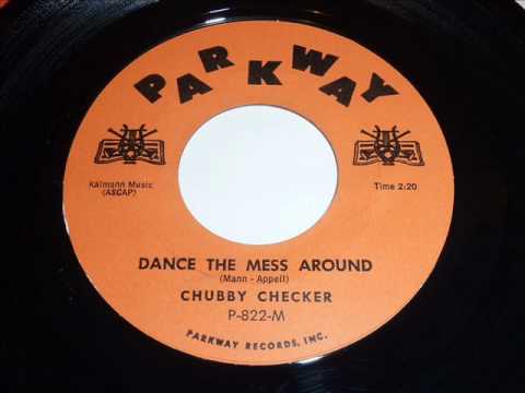 Chubby Checker "Dance The Mess Around" 45rpm - YouTube
