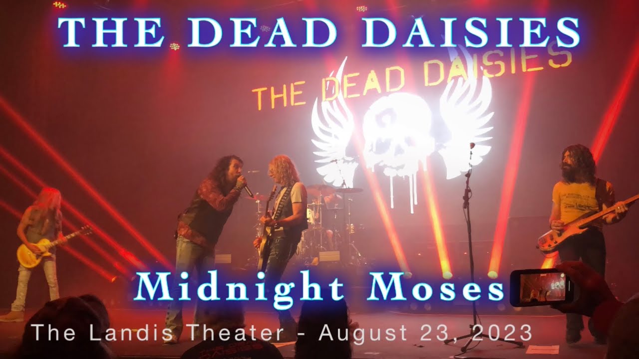 The Dead Daisies - Midnight Moses (Live at The Landis Theater) August ...