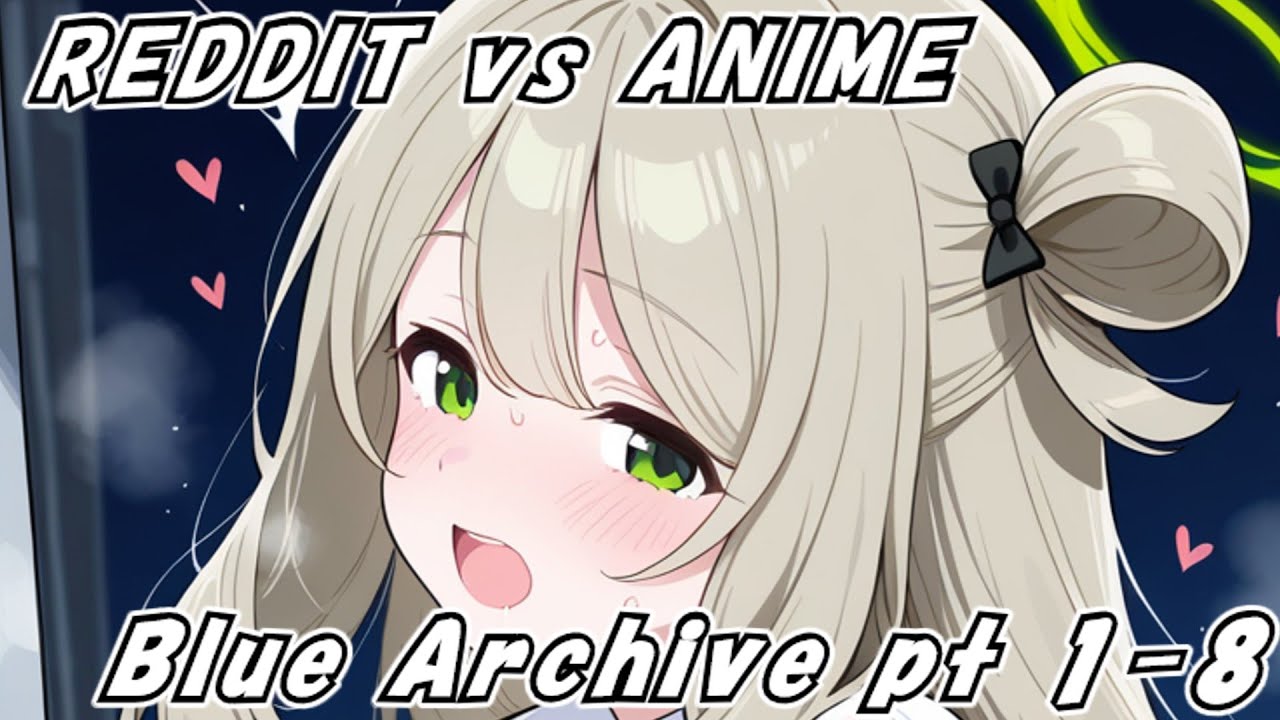 Blue Archive | Anime vs Reddit | Rock Reaction | part1-8 Highlights ...