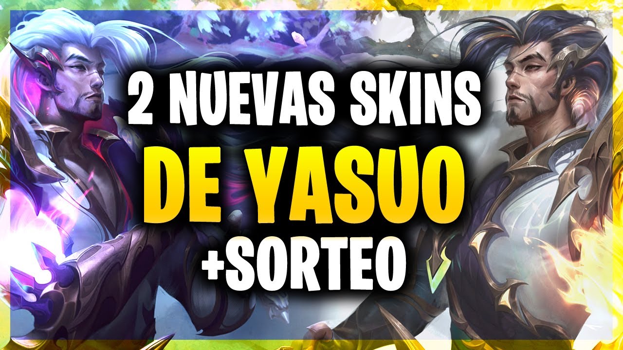 😱 YASUO DRAGÓN (LAS 2 NUEVAS SKINS de YASUO que ESTÁS DESEANDO) 😱 Yasuo ...