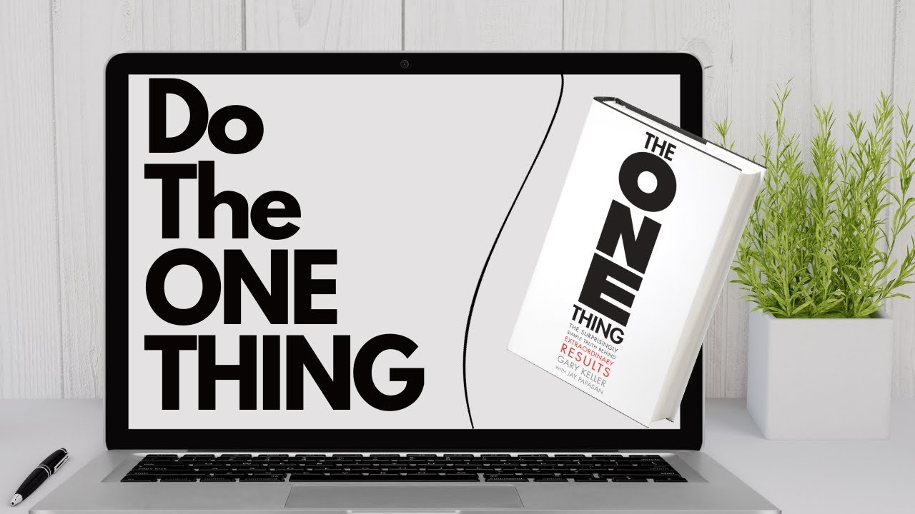 How Focusing on 'Your One Thing' Changes Everything! - YouTube