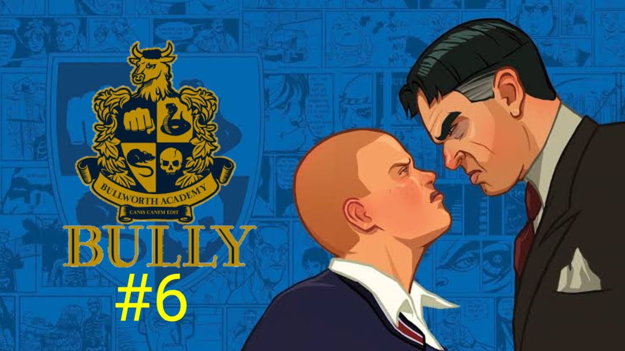 BULLY ANNIVERSARY EDITION -Defenda Bucky- #06 - YouTube