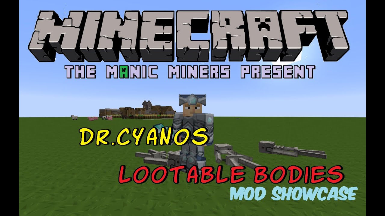 Minecraft Showcase : Dr Cyano's Lootable Bodies Mod Showcase - YouTube