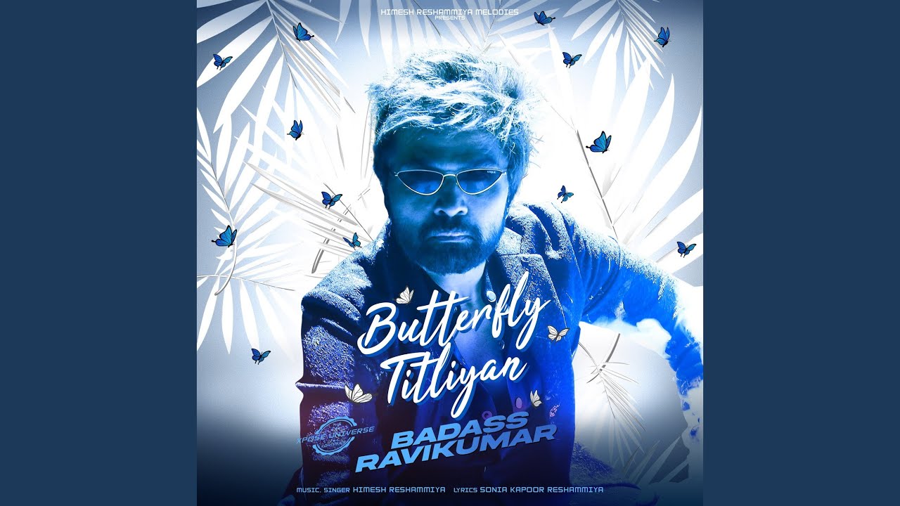 Butterfly Titliyan (From "Badass Ravikumar") - YouTube Music