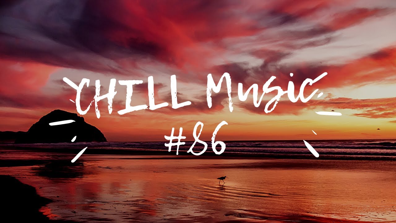 Chill music #86🌴( 5 MIN) 👍[NO COPYRIGHT]👍 - YouTube