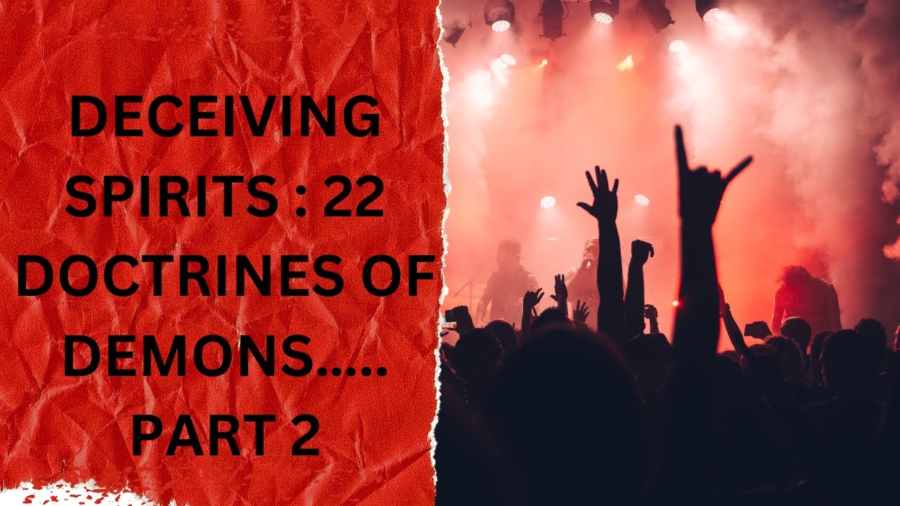 Deceiving Spirits : 22 Doctrines Of Demons That Are Sending Countless ...