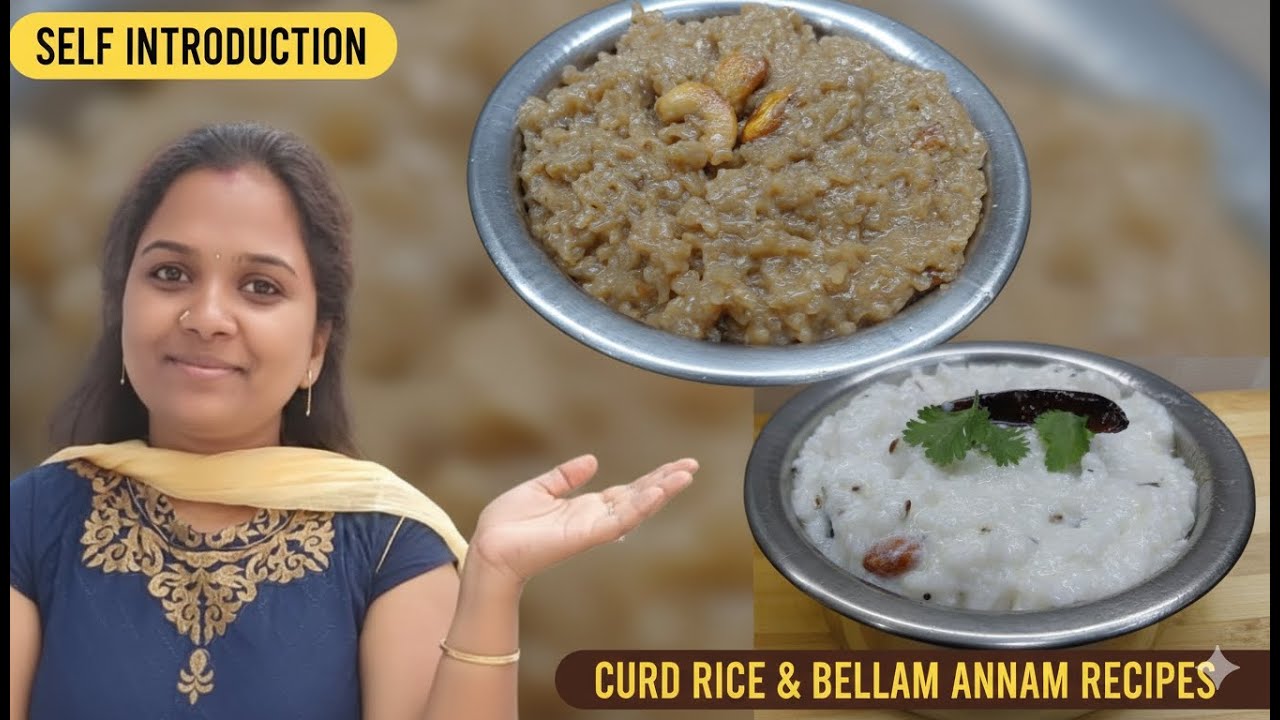 First youtube long video ️ | Curd rice & Bellam Annam | Self ...