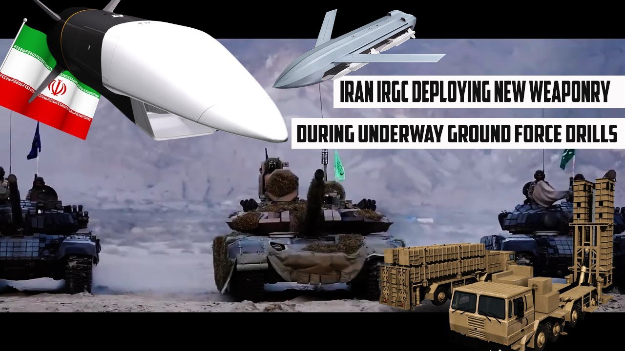 IRAN IRGC deploying new weaponry during underway Ground Force drills ...