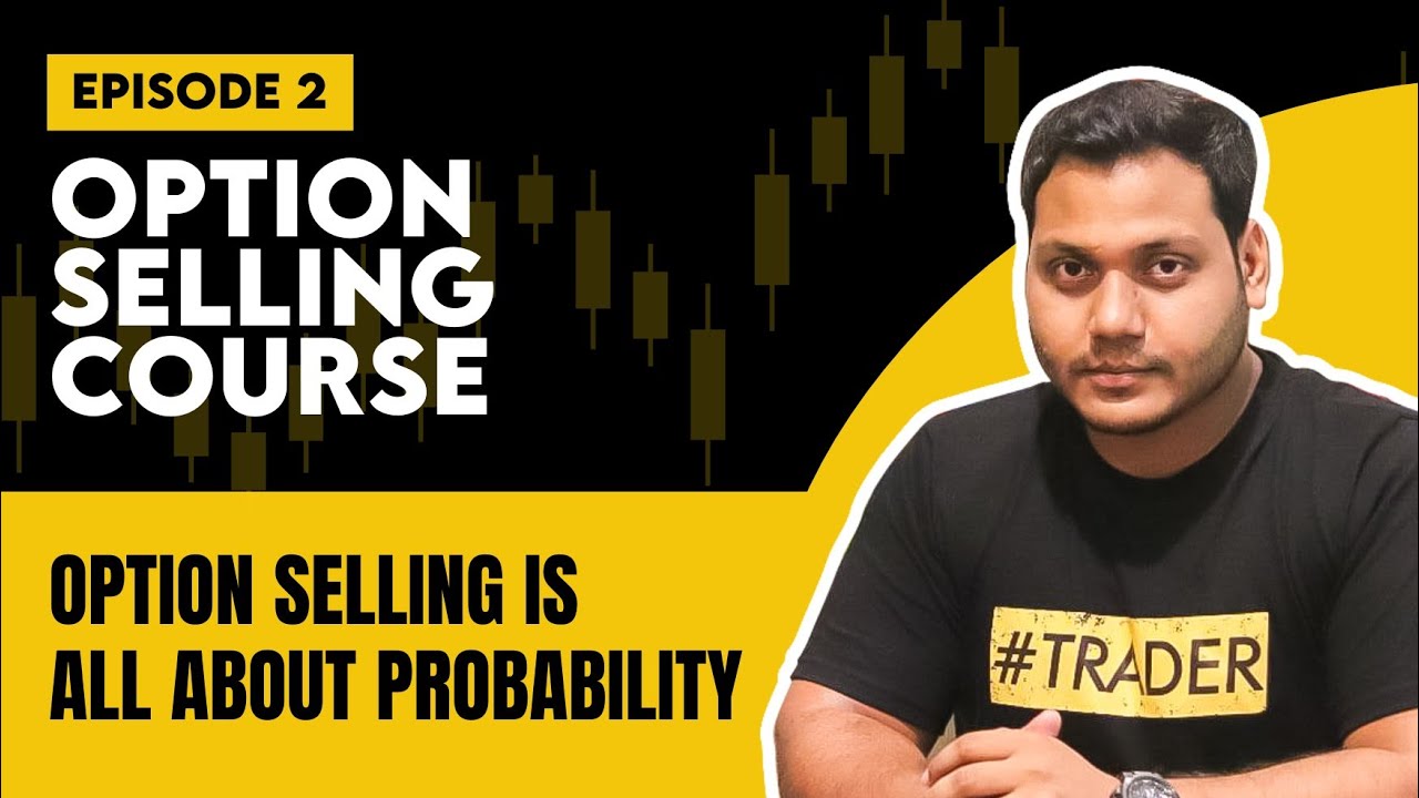 Option Selling Course By Power of Stocks | EP-2 | English Subtitle ...