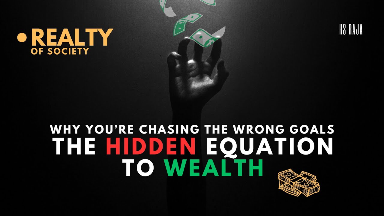 The Hidden Equation Of Wealth : Why You Are Chasing The Wrong Goal ...