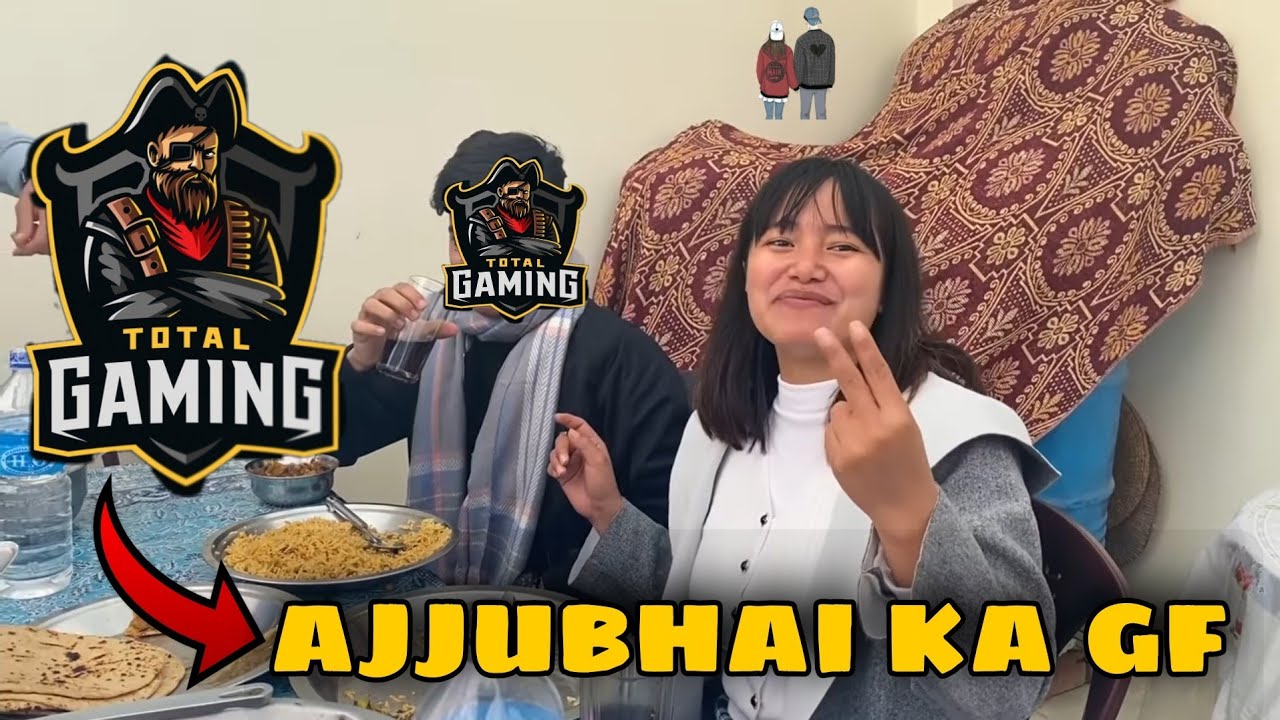Ajju Bhai Ka Gf Totalgaming093 Youtube