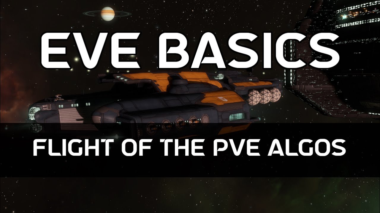 EVE Basics 24 - Flight of the PvE Algos - YouTube