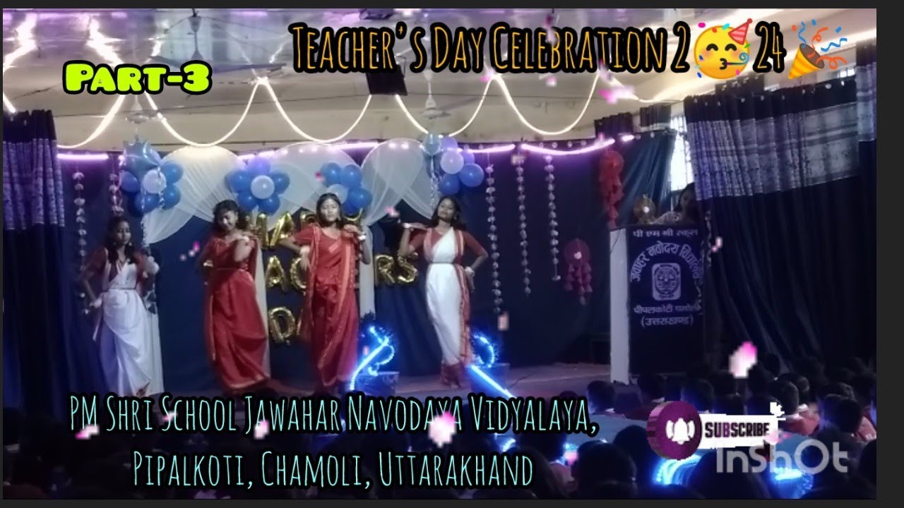Teacher's Day Celebration 🎊 2🥳24 🎈Part-3# PM Shri School JNV Chamoli ...