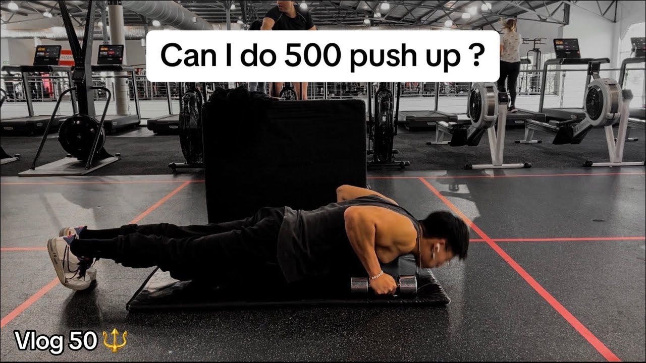 Vlog 50 : Can I do 500 push ups ? - YouTube