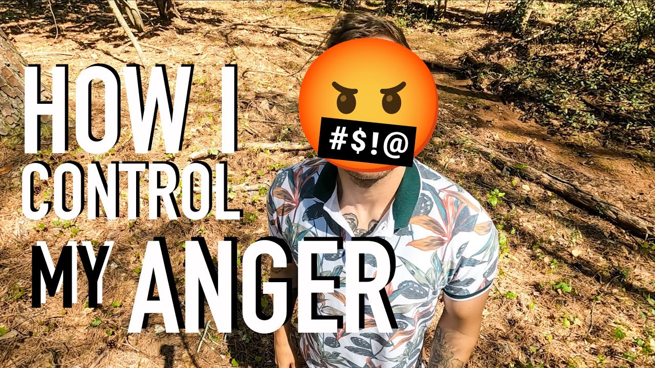 HOW I CONTROL MY ANGER 🤬 ️🧘 - YouTube